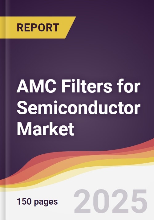 AMC Filters for Semiconductor Market Report: Trends, Forecast and ...