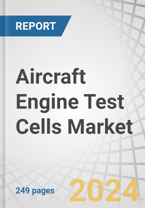Aircraft Engine Test Cells Market by Engine Test (Turbofan, Turbojet ...