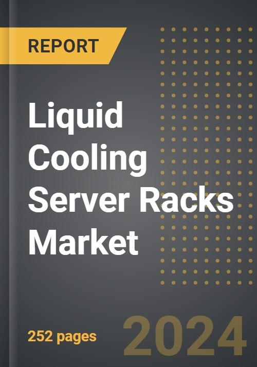 Liquid Cooling Server Racks Market (2024 Edition): Analysis By Type ...