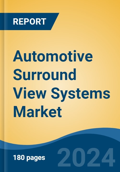 Automotive Surround View Systems Market - Global Industry Size, Share ...
