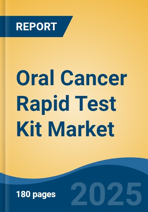 Oral Cancer Rapid Test Kit Market - Global Industry Size, Share, Trends ...
