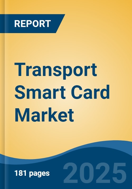 Transport Smart Card Market - Global Industry Size, Share, Trends ...