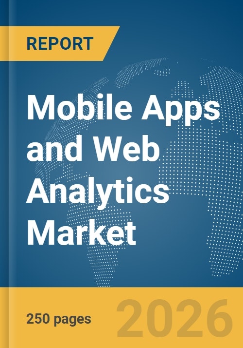 Mobile Apps and Web Analytics Market Report 2026