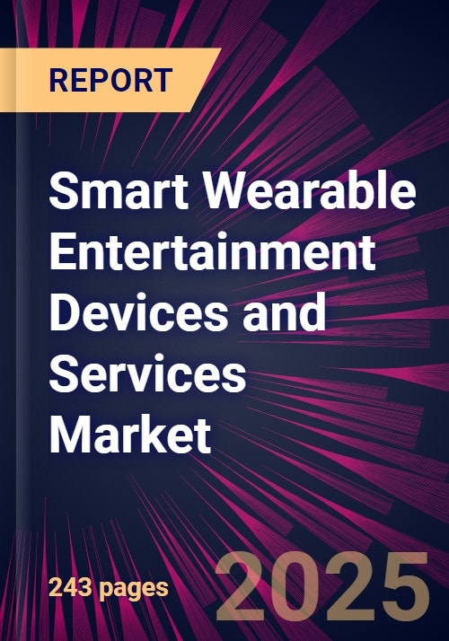 Smart Wearable Entertainment Devices and Services Market 2025-2029