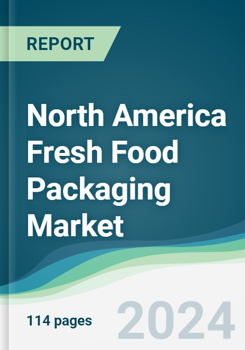 North America Fresh Food Packaging Market Size & Competitors