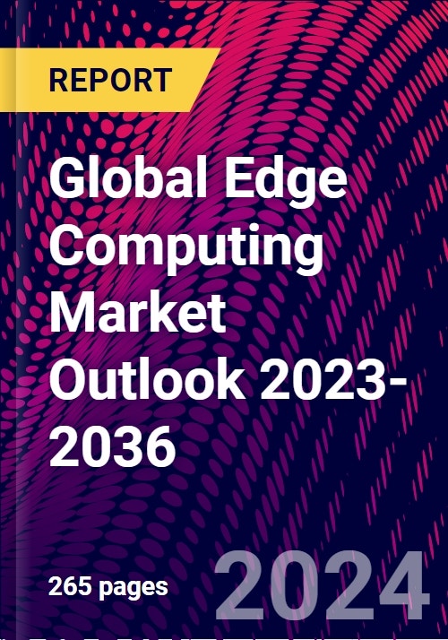 Global Edge Computing Market Outlook 2023-2036