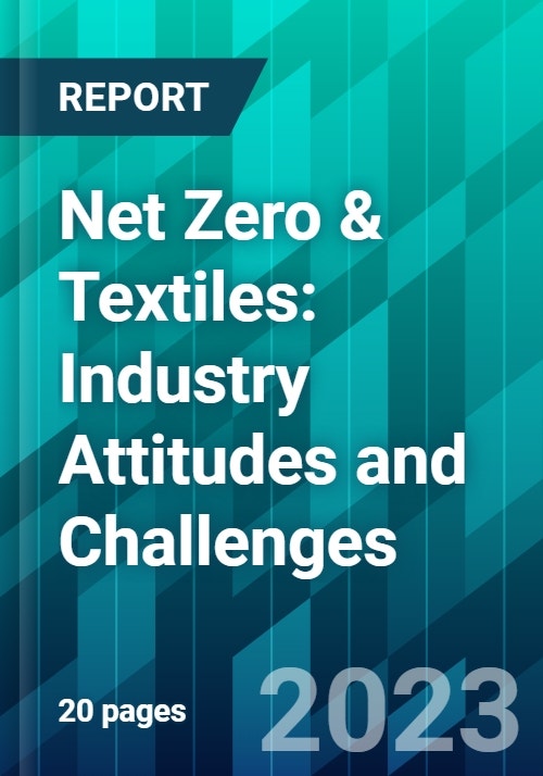 Net Zero & Textiles: Industry Attitudes and Challenges