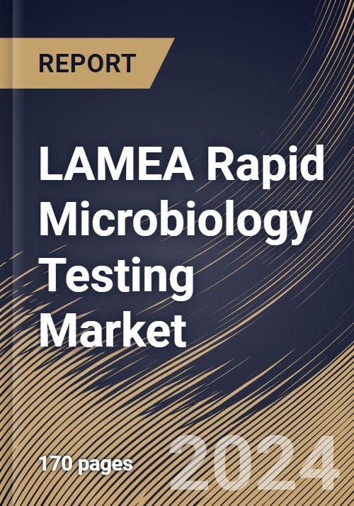 LAMEA Rapid Microbiology Testing Market Size & Competitors