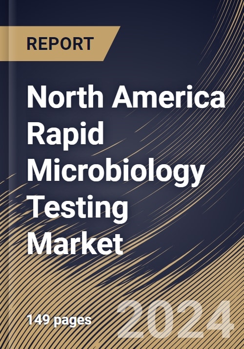 North America Rapid Microbiology Testing Market Size