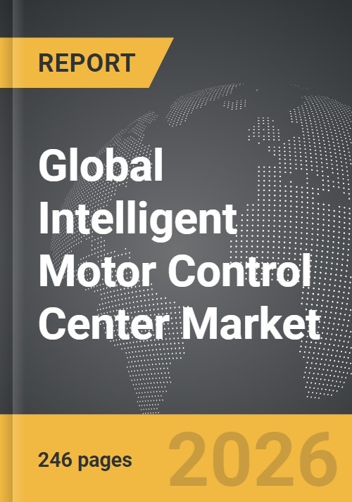 Intelligent Motor Control Center - Global Strategic Business Report