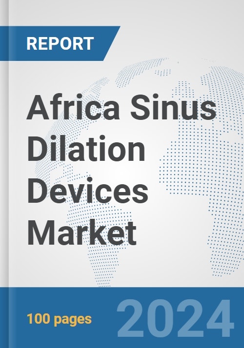 Africa Sinus Dilation Devices Market Size & Competitors