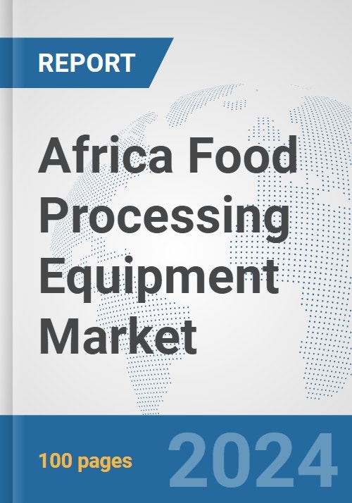Africa Food Processing Equipment Market Size & Competitors