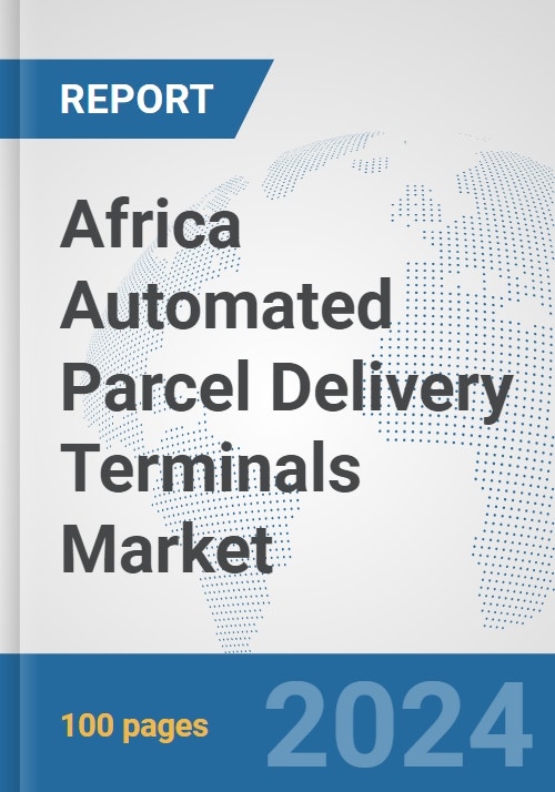 Africa Automated Parcel Delivery Terminals Market Size