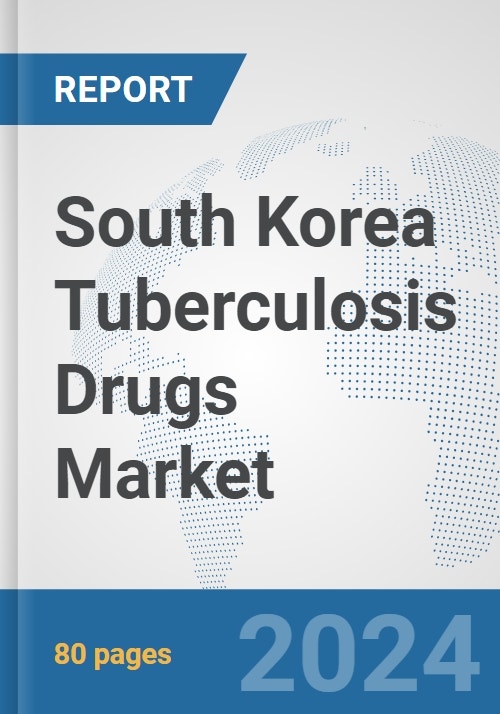 South Korea Tuberculosis Drugs Market Size & Competitors