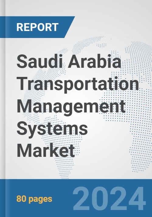 Saudi Arabia Transportation Management Systems Market Size