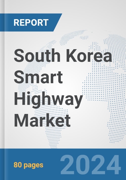 South Korea Smart Highway Market Size & Competitors