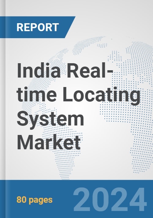 India Real-time Locating System Market Size & Competitors
