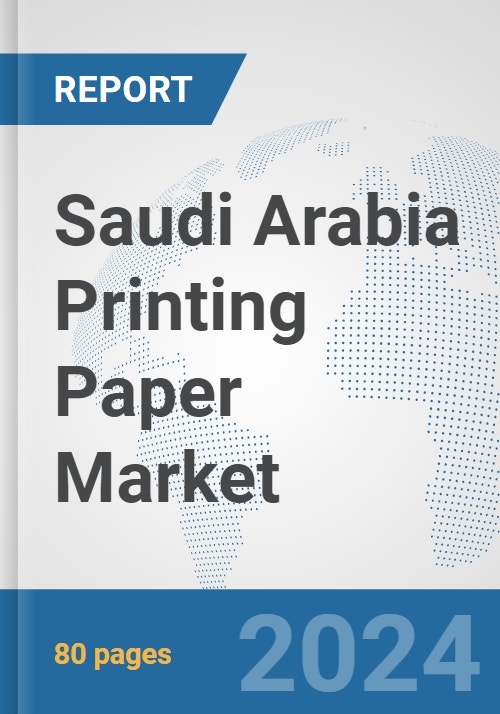 Saudi Arabia Printing Paper Market Size & Competitors