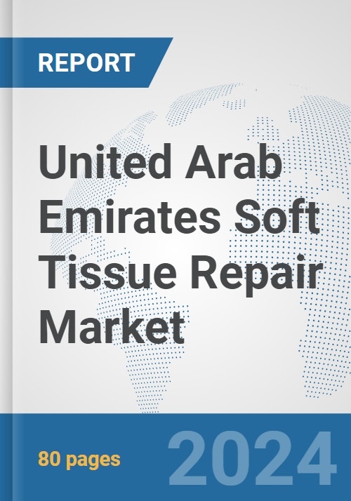 United Arab Emirates Soft Tissue Repair Market Size & Trends