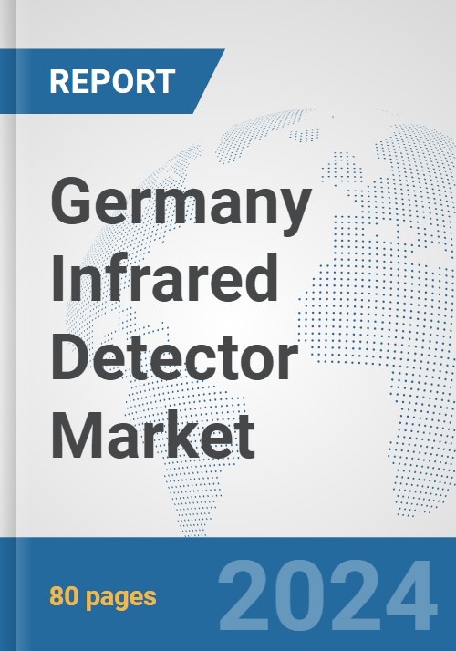 Germany Infrared Detector Market Size & Competitors