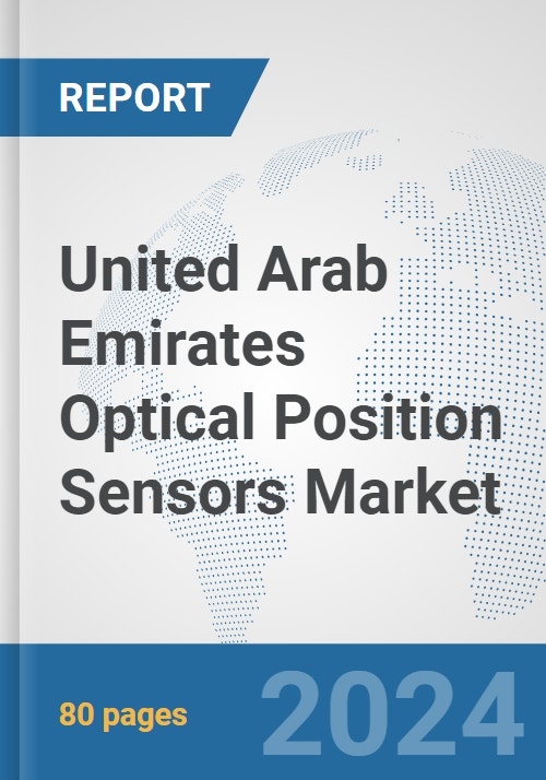 United Arab Emirates Optical Position Sensors Market Size