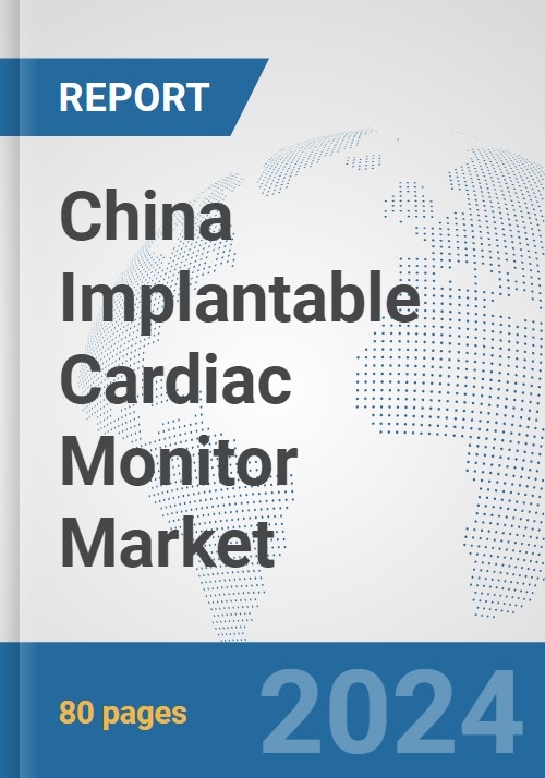 China Implantable Cardiac Monitor Market Size & Competitors