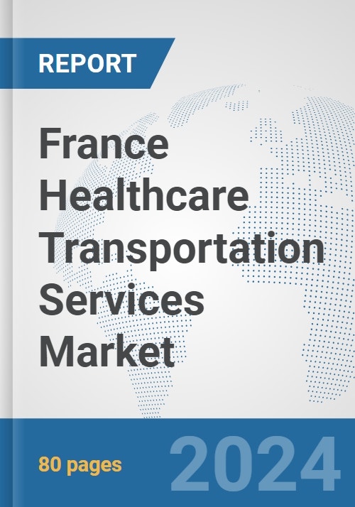 France Healthcare Transportation Services Market Size