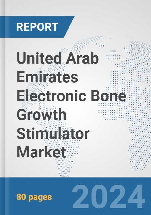 United Arab Emirates Electronic Bone Growth Stimulator