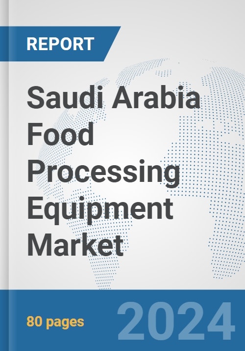 Saudi Arabia Food Processing Equipment Market Size & Trends