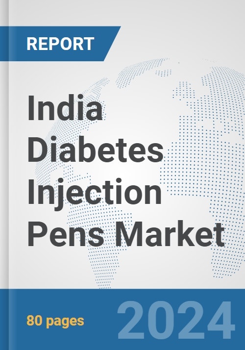 India Diabetes Injection Pens Market Size & Competitors