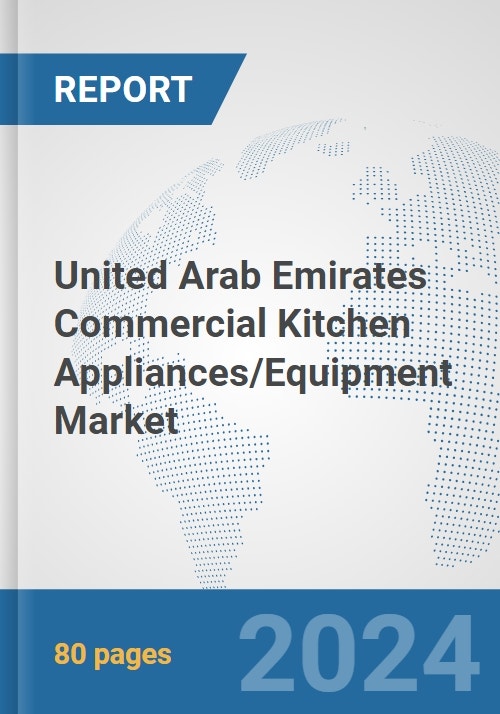 United Arab Emirates Commercial Kitchen Appliances/Equipment