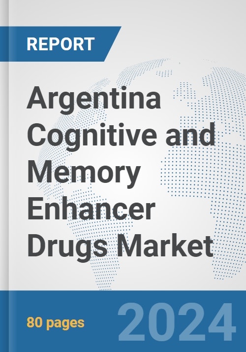 Argentina Cognitive and Memory Enhancer Drugs Market: Prospects, Trends ...