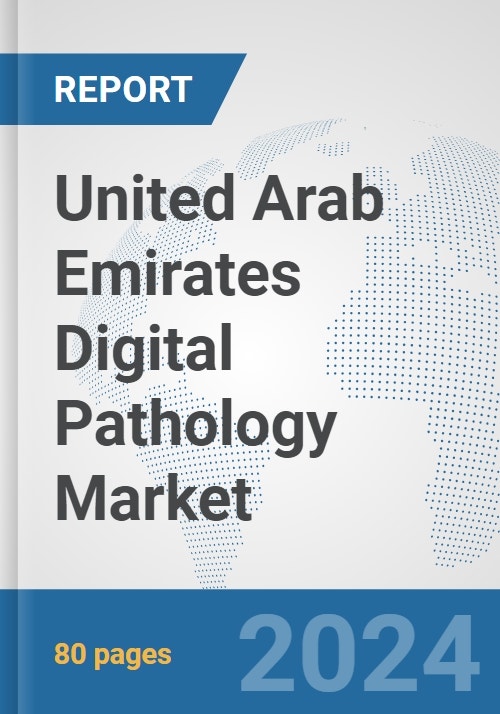 United Arab Emirates Digital Pathology Market Size & Trends