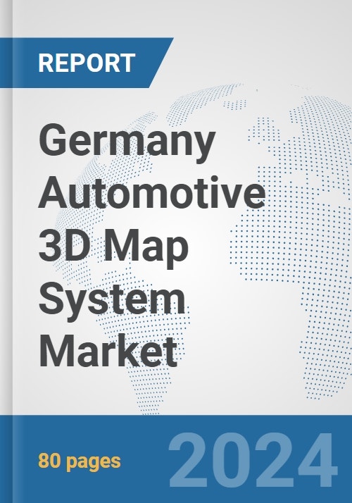 Germany Automotive 3D Map System Market Size & Competitors