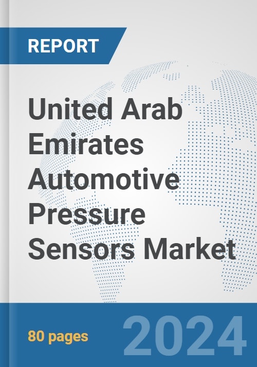United Arab Emirates Automotive Pressure Sensors Market Size