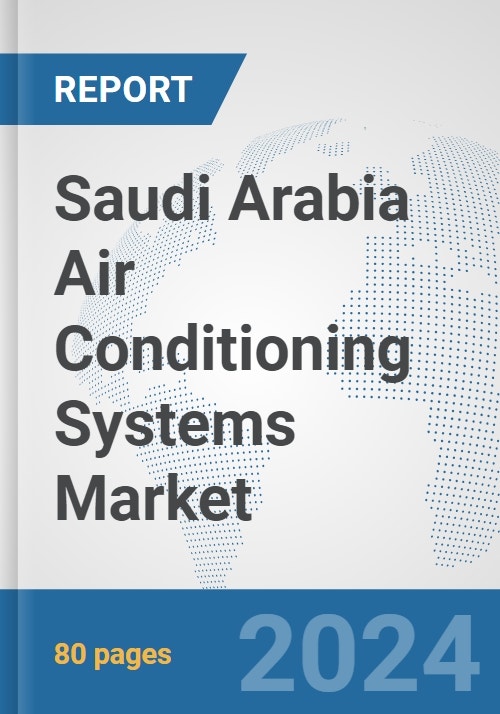 Saudi Arabia Air Conditioning Systems Market Size & Trends
