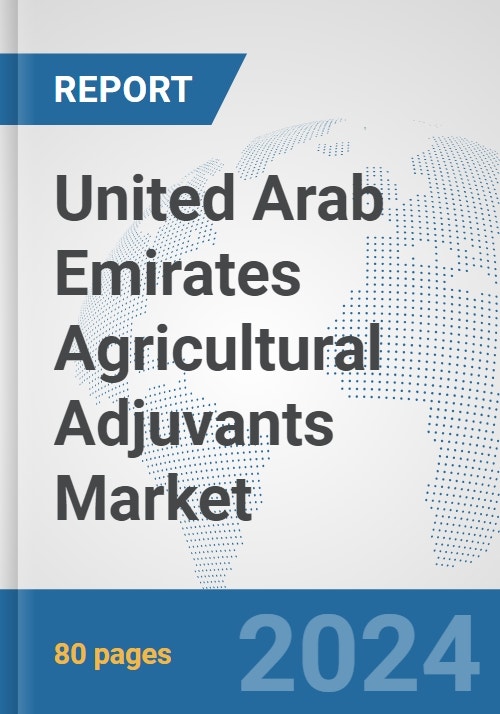 United Arab Emirates Agricultural Adjuvants Market Size