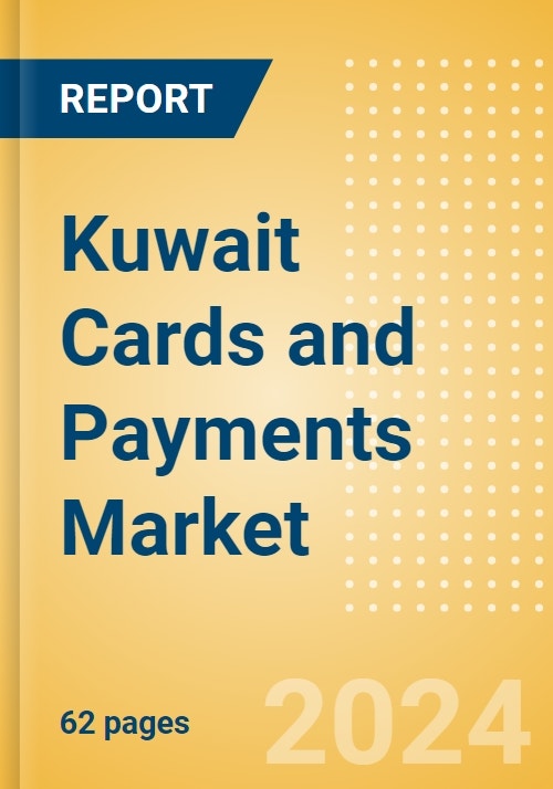 Kuwait Cards and Payments Market Size, Opportunities and Risks to 2028