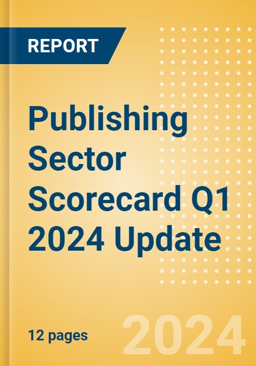 Publishing Sector Scorecard Q1 2024 Update - Thematic Intelligence