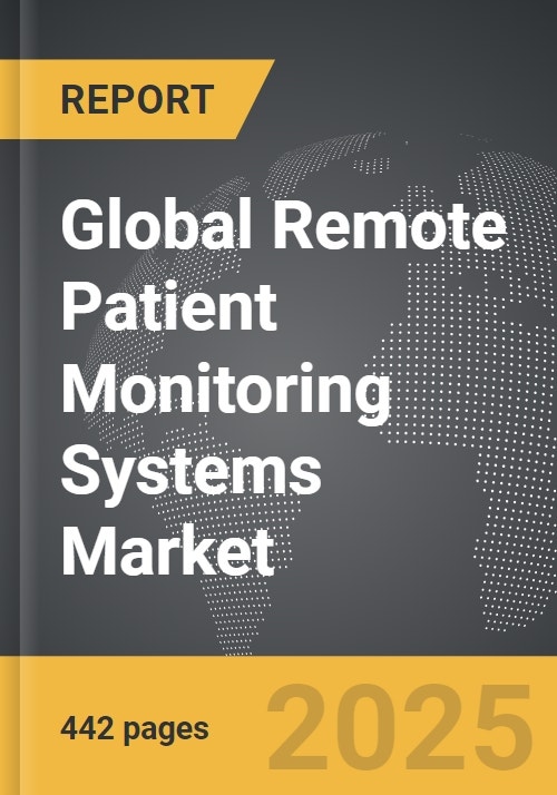 Remote Patient Monitoring Systems - Global Strategic Business Report