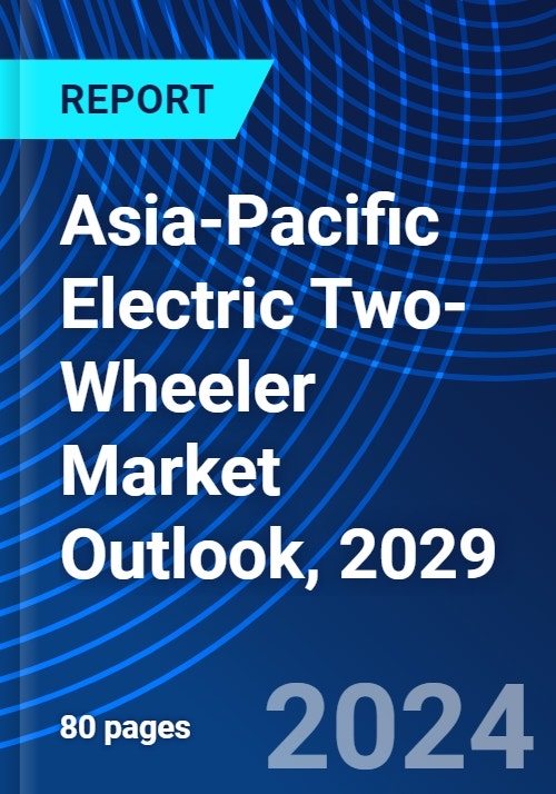 Asia-Pacific Electric Two-Wheeler Market Outlook, 2029