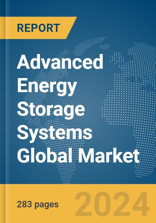 Advanced Energy Storage Systems Global Market Opportunities and ...
