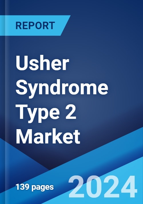 Usher Syndrome Type 2 Market Size, Share & Forecast to 2034