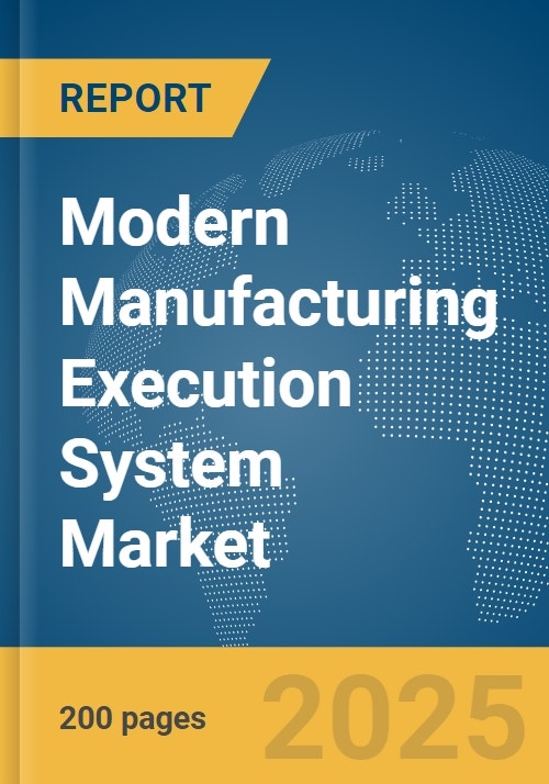Modern Manufacturing Execution System Market Report 2025