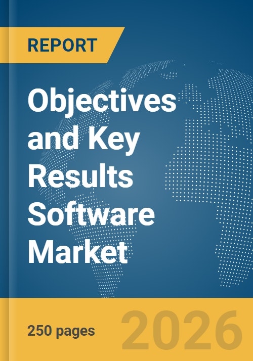 Objectives and Key Results (OKR) Software Market Report 2026