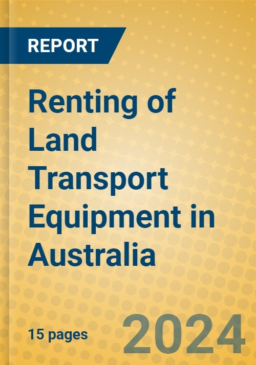 Renting of Land Transport Equipment in Australia