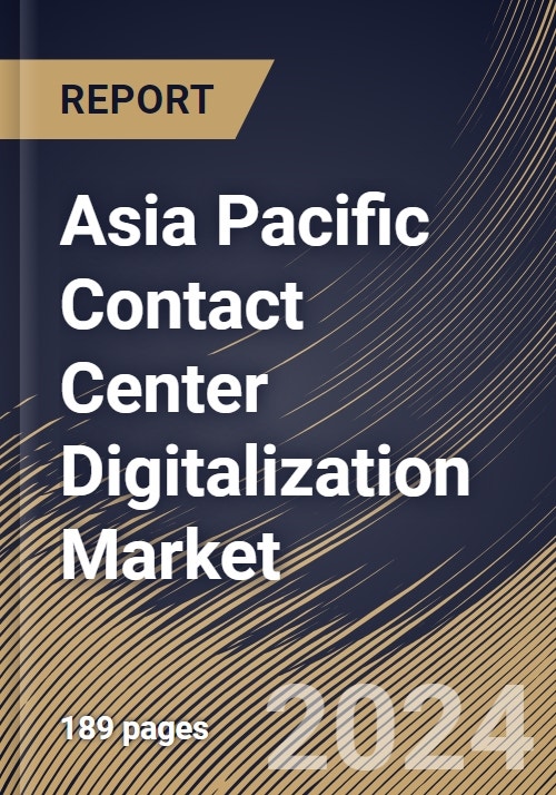 Asia Pacific Contact Center Digitalization Market Size
