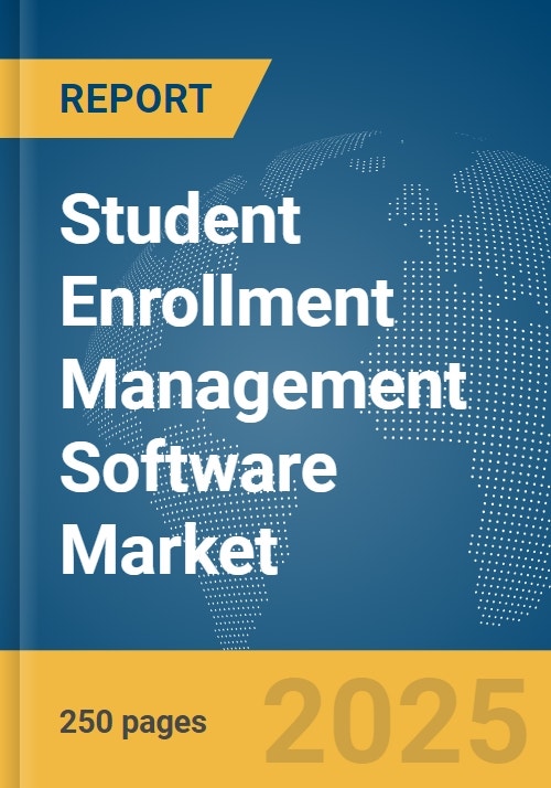 Student Enrollment Management Software Market Report 2025
