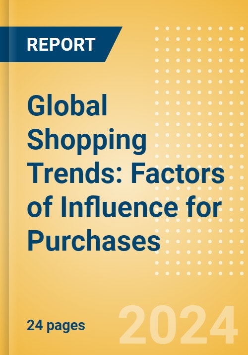 Global Shopping Trends: Factors of Influence for Purchases
