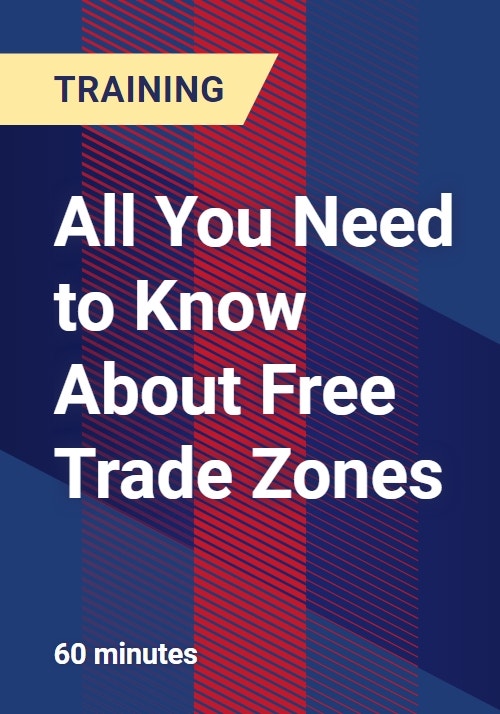All You Need to Know About Free Trade Zones